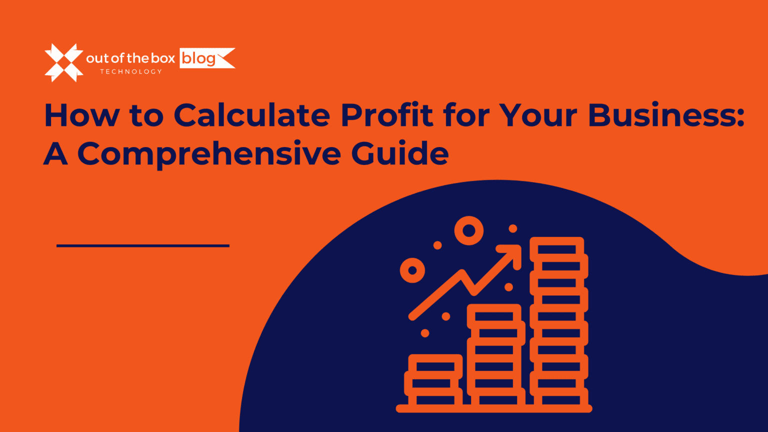 How to Calculate Profit for Your Business: A Comprehensive Guide - out ...
