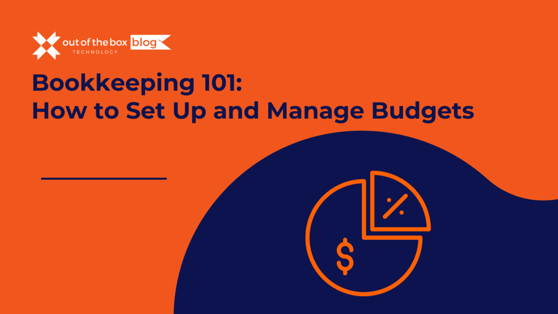 Bookkeeping 101: How to Set Up and Manage Budgets
