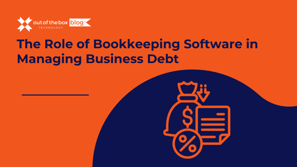 The Role of Bookkeeping Software in Managing Business Debt