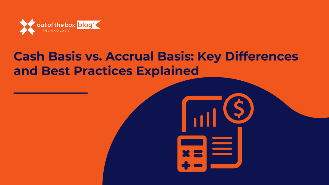 Cash Basis vs. Accrual Basis: Key Differences and Best Practices Explained