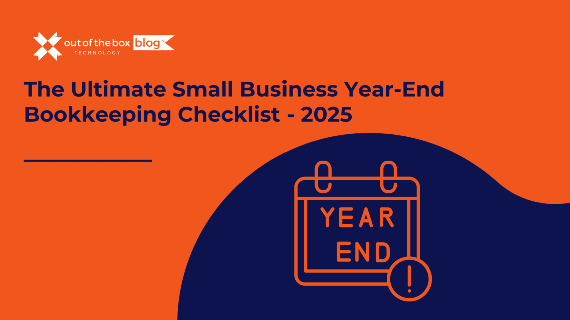 The Ultimate Small Business Year-End Bookkeeping Checklist - 2025